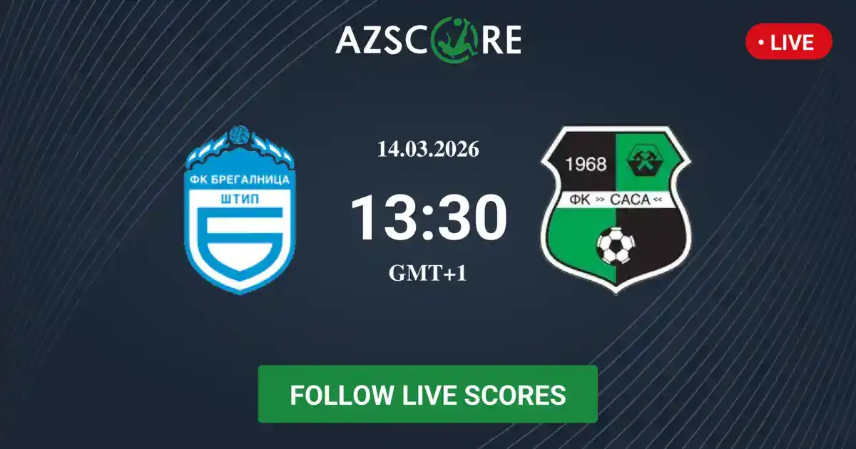 Bregalnica Stip vs Sasa 14/03/2026 live score, H2H and stats - Football ...