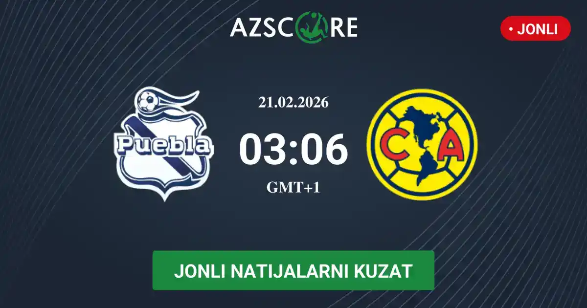 Puebla vs Amerika 20/02/2026 jonli hisob, H2H va statistika - Futbol ...