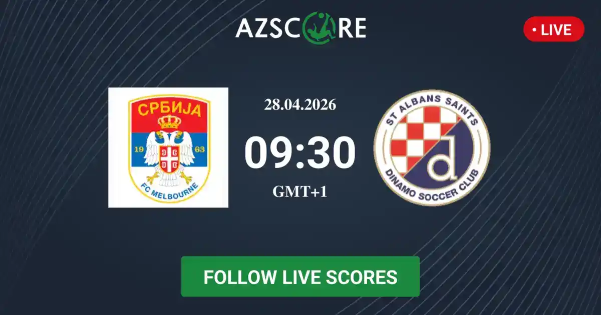 Melbourne Srbija vs St Albans Saints 28/04/2026 live score, H2H and ...