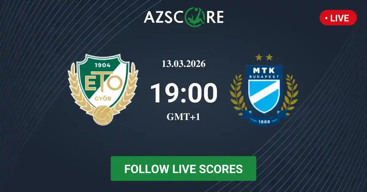 Gyori ETO vs MTK Budapest 13/03/2026 live score, H2H and stats ...
