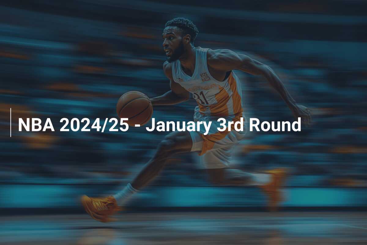 NBA 2024 25 January 3rd Round 777score