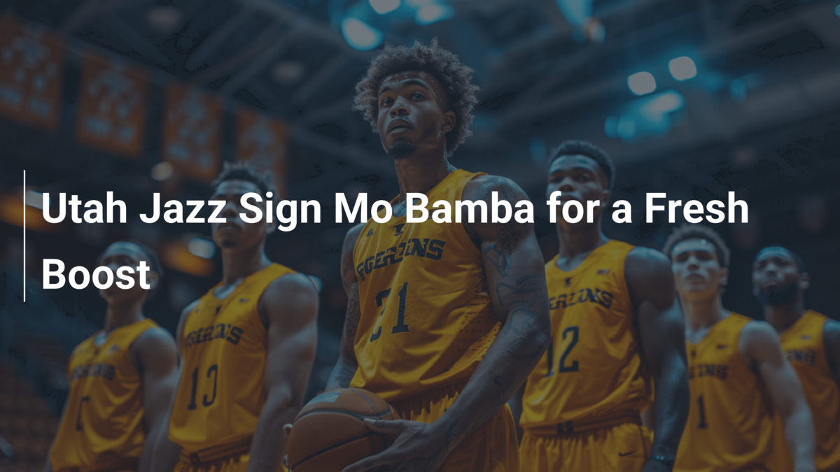 Utah Jazz recrutent Mo Bamba pour un nouveau boost - footboom1.com