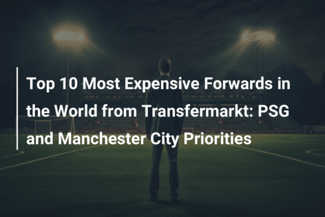 Top 10 Most Expensive Forwards in the World from Transfermarkt: PSG and ...