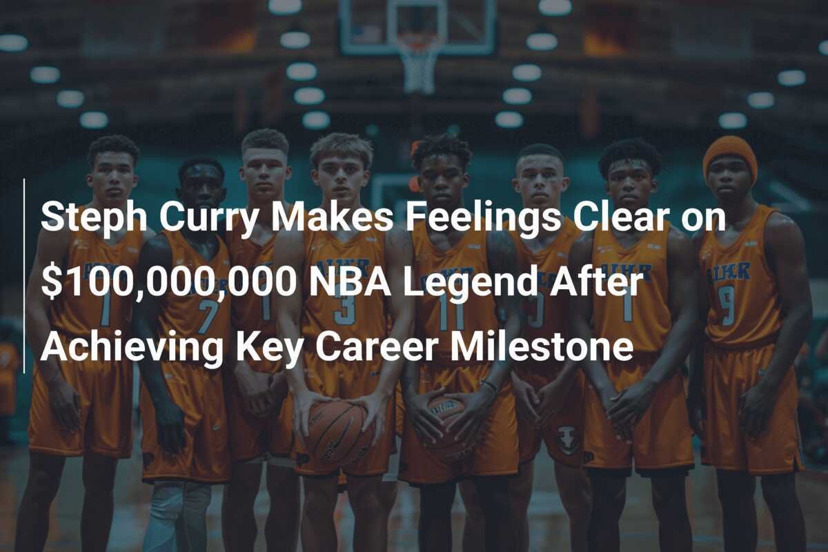 Steph Curry Makes Feelings Clear on $100,000,000 NBA Legend After ...