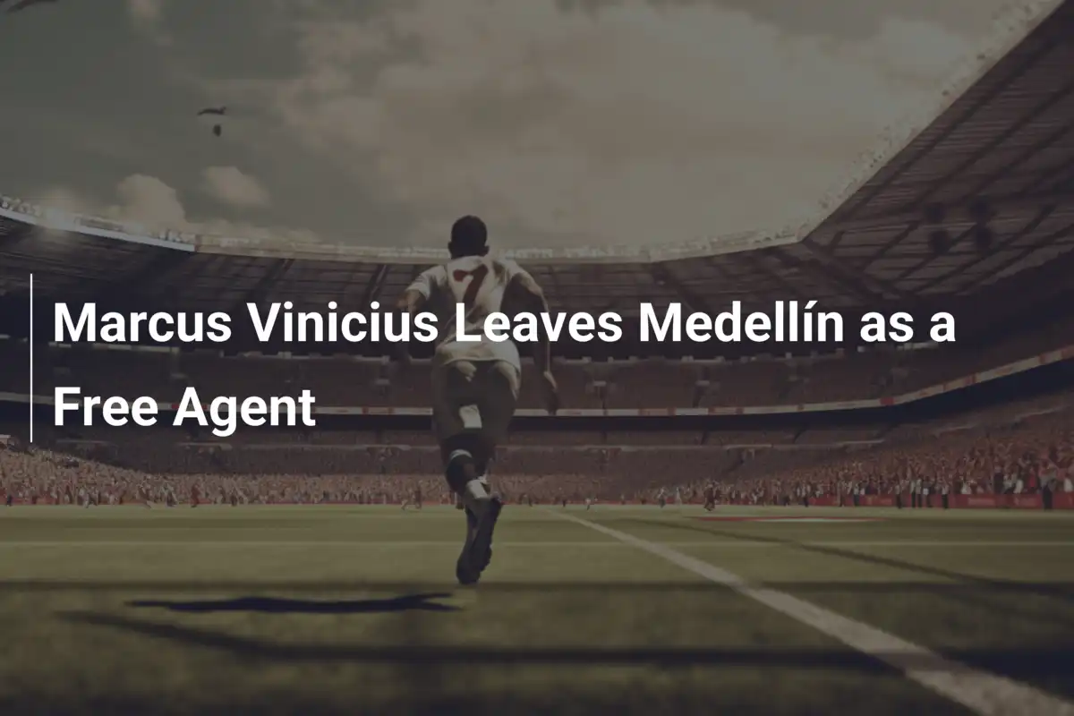 Marcus Vinicius Sai do Medellín etra no Mercado Livre de Jogadores ...