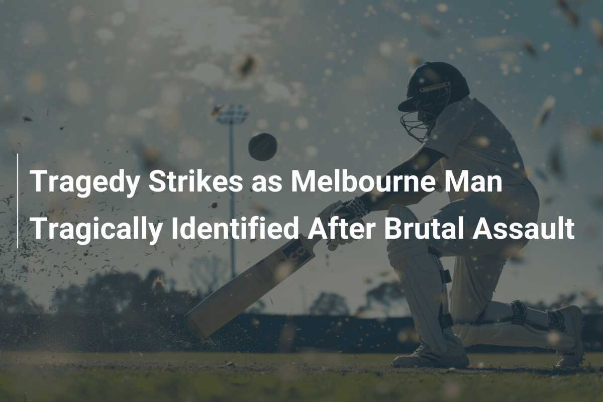 Tragedy Strikes as Melbourne Man Tragically Identified After Brutal ...