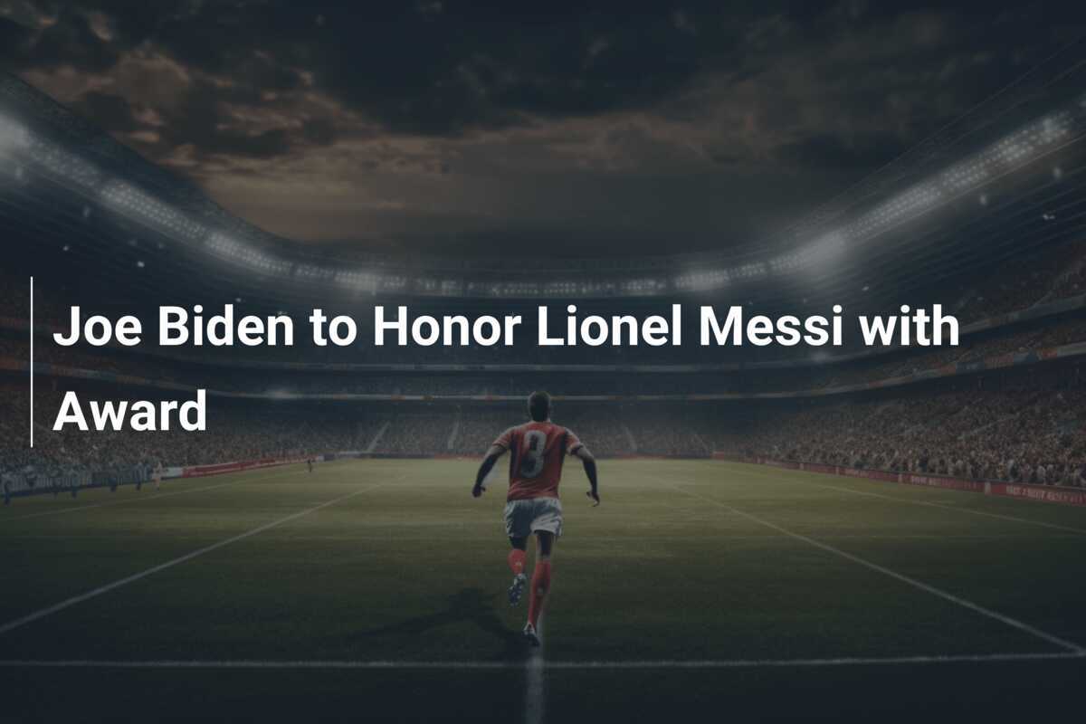 Joe Biden irá homenagear Lionel Messi com prêmio - footboom1.com