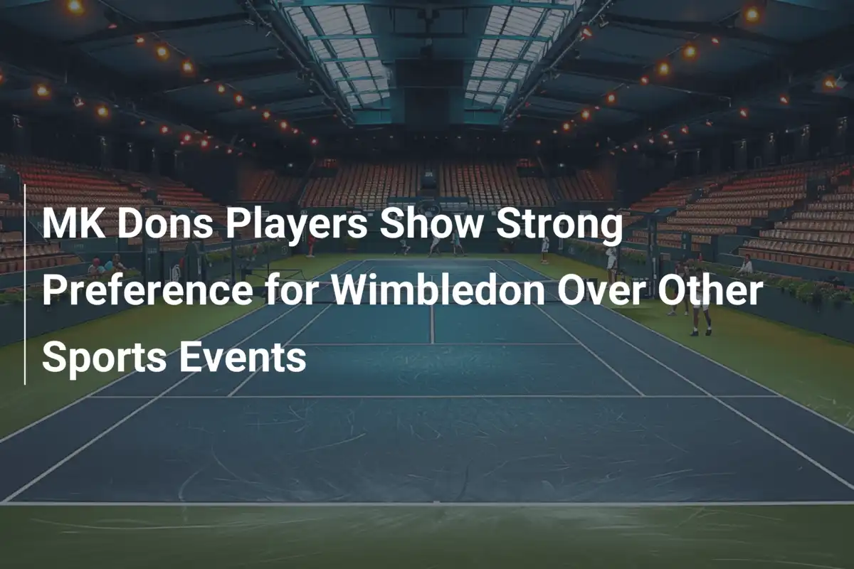 MK Dons Players Show Strong Preference for Wimbledon Over Other Sports ...