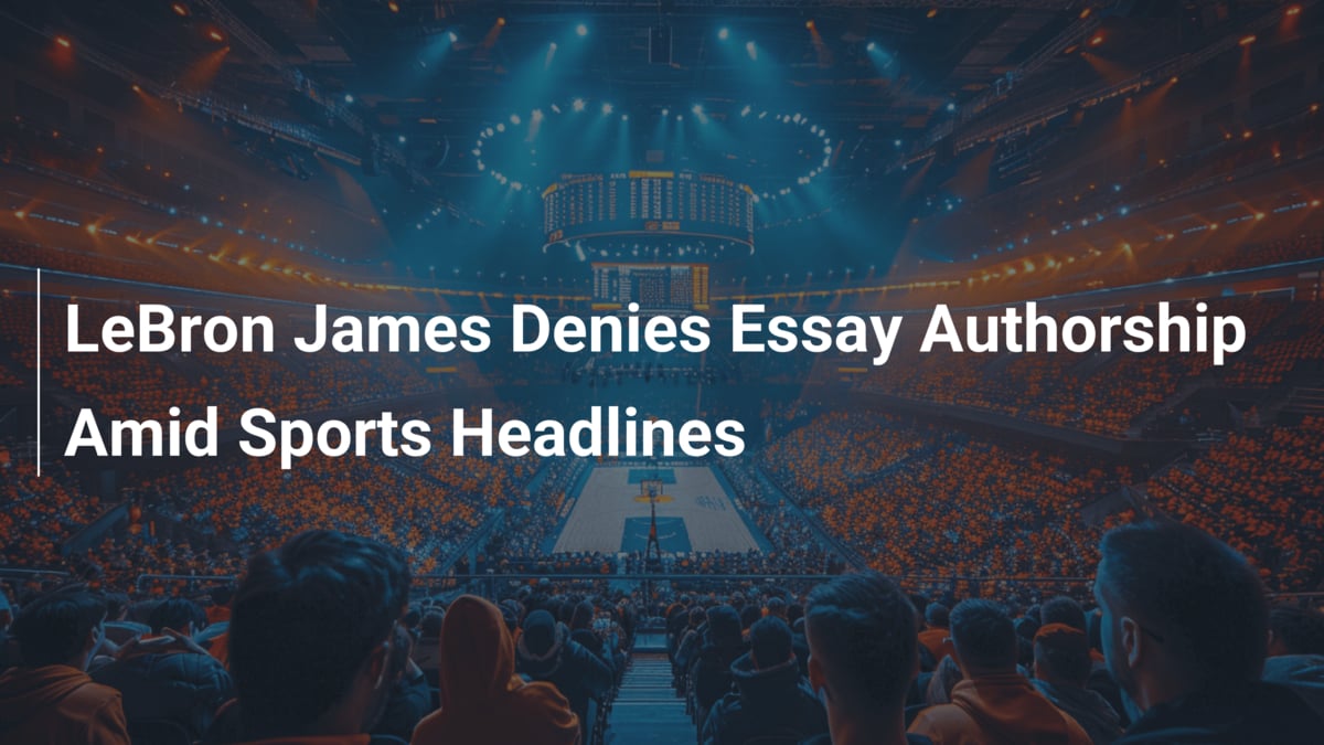 LeBron James bestreitet Essay-Autorschaft - footboom1.com