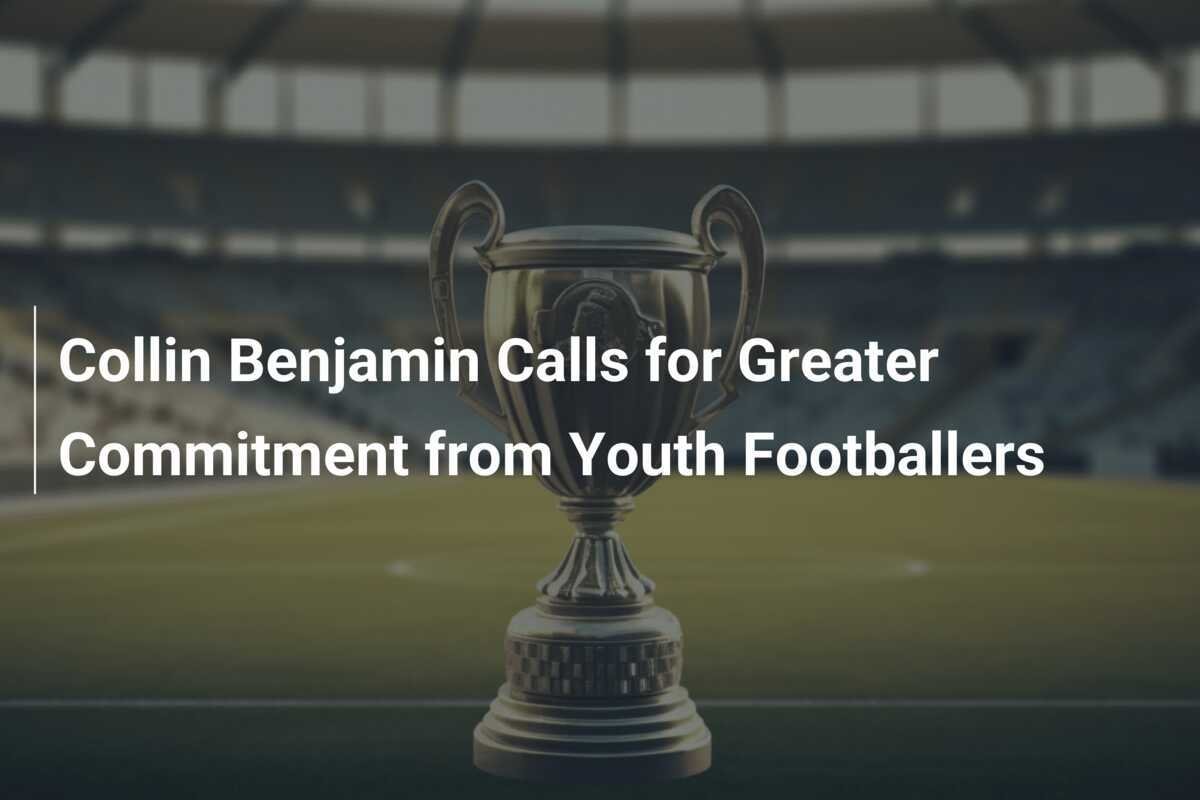Collin Benjamin Pide Mayor Compromiso a los Futbolistas Jóvenes ...