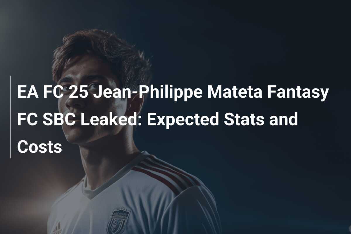 EA FC 25 Jean-Philippe Mateta Fantasy FC SBC Leaked: Expected Stats and ...