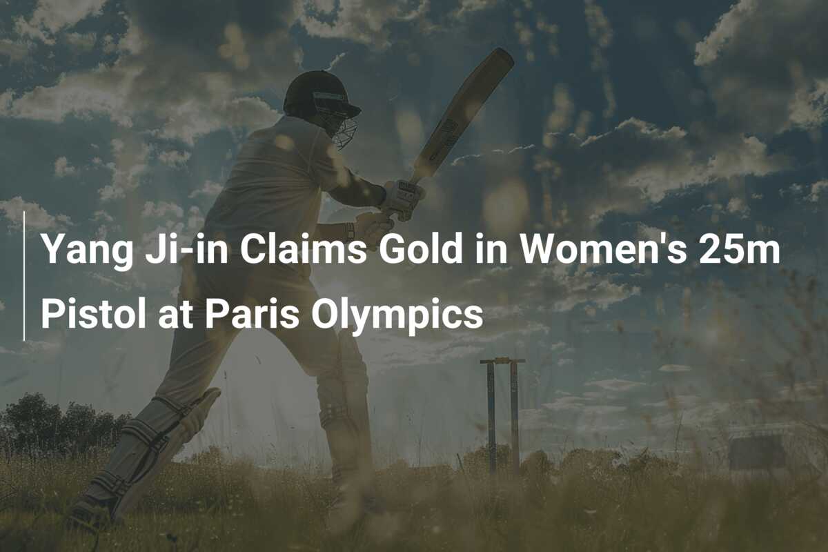 Yang Ji-in Claims Gold in Women’s 25m Pistol at Paris Olympics ...
