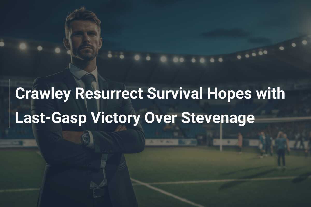 Crawley Revive Esperanzas de Supervivencia con Victoria en el Último ...