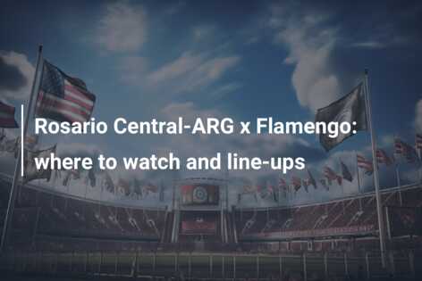 Rosario Central-ARG x Flamengo: where to watch and line-ups - azscore.com