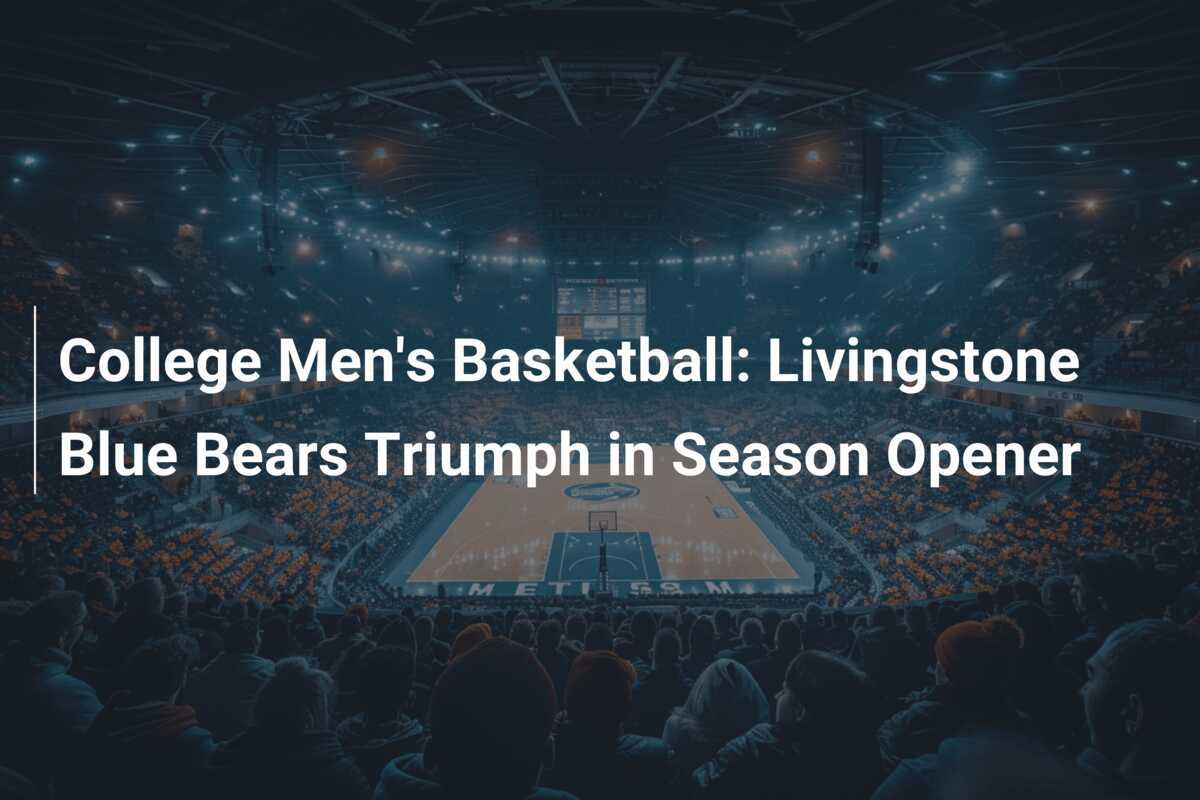 Baloncesto Universitario Masculino: Los Livingstone Blue Bears Triunfan ...