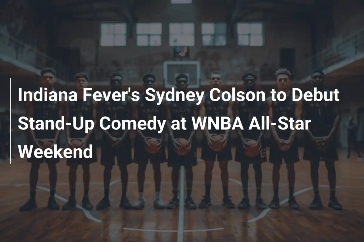 Sydney Colson, do Indiana Fever, estreia como comediante no WNBA All ...