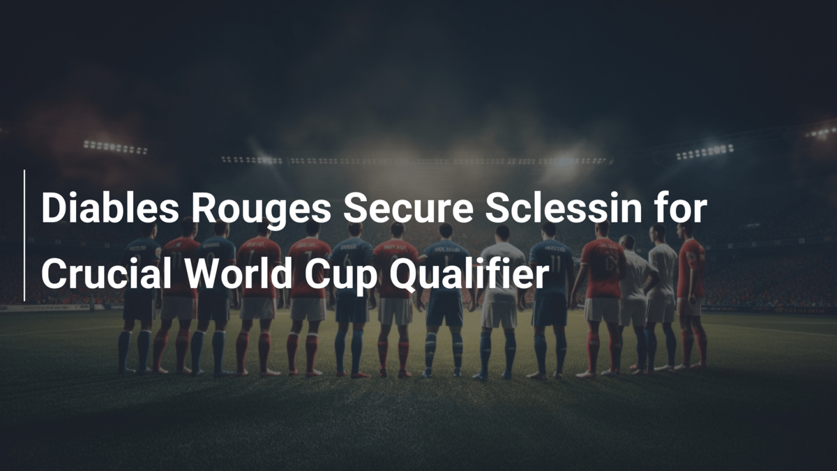 Les Diables Rouges confirment Sclessin pour les qualifications à la ...