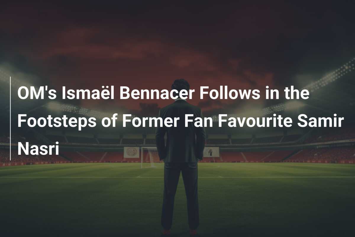 Ismaël Bennacer Ikuti Jejak Legenda Favorit Fans Samir Nasri ...