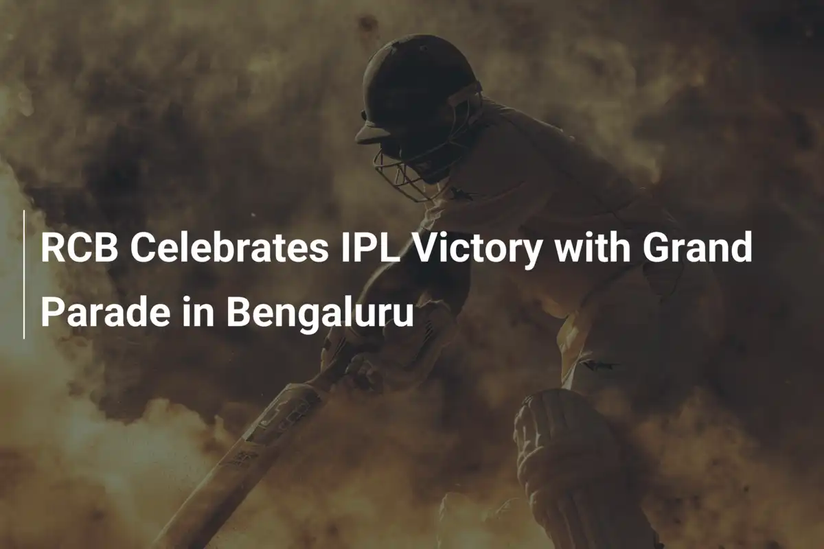 RCB Celebrates IPL Victory with Grand Parade in Bengaluru - azscore.com