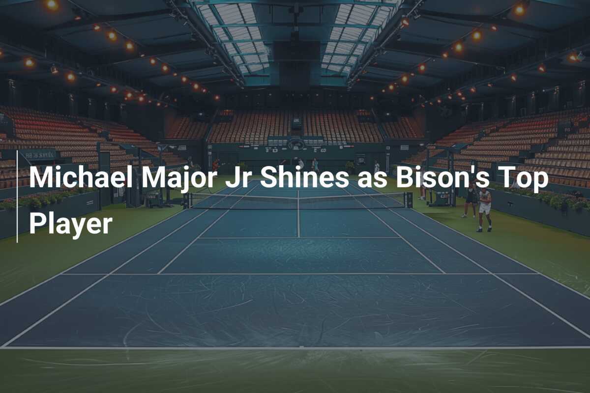 Michael Major Jr. überzeugt als herausragender Spieler der Bison ...