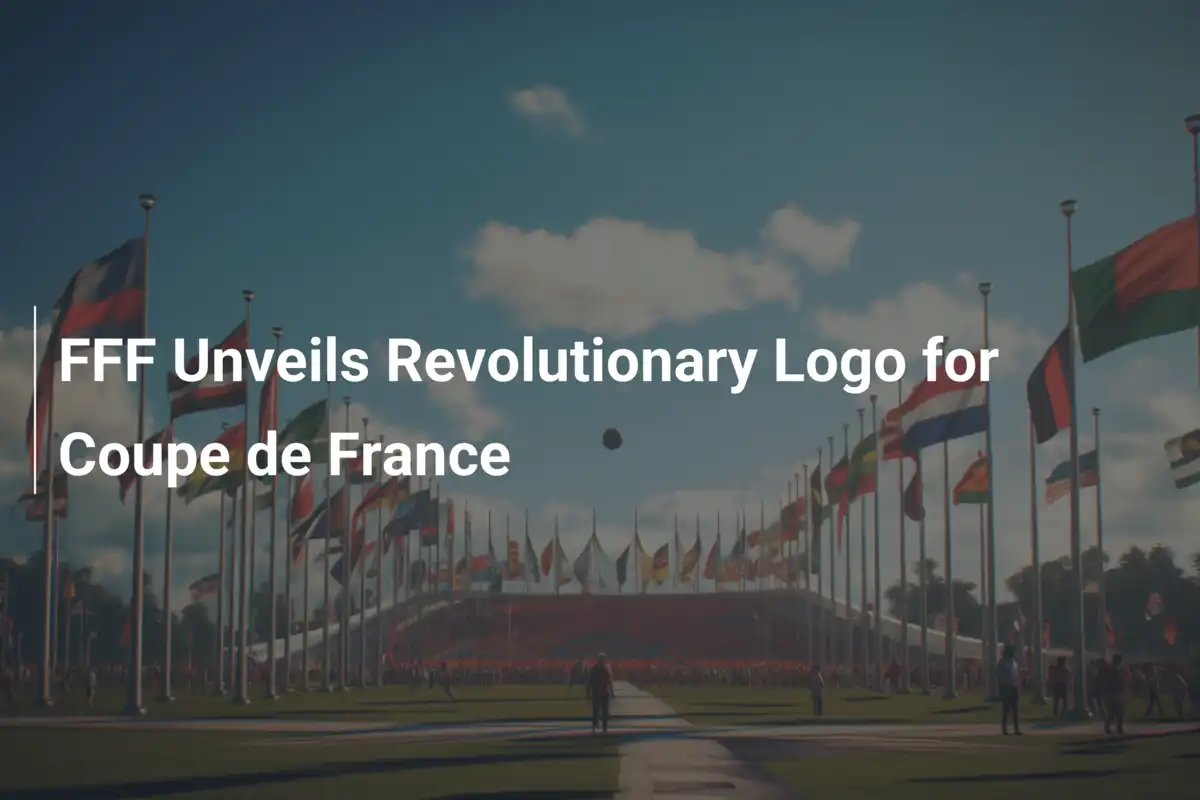 La FFF dévoile un logo révolutionnaire pour la Coupe de France ...