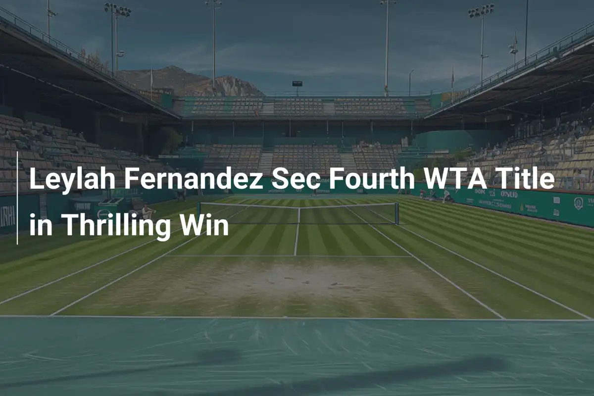 Leylah Fernandez holt vierten WTA-Titel in packendem Duell - footboom1.com