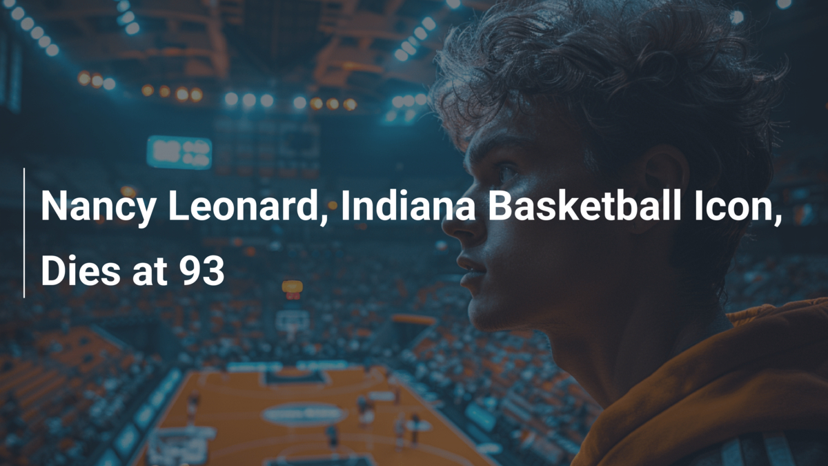 Nancy Leonard, icône du basket-ball de l'Indiana, s'éteint à 93 ans ...
