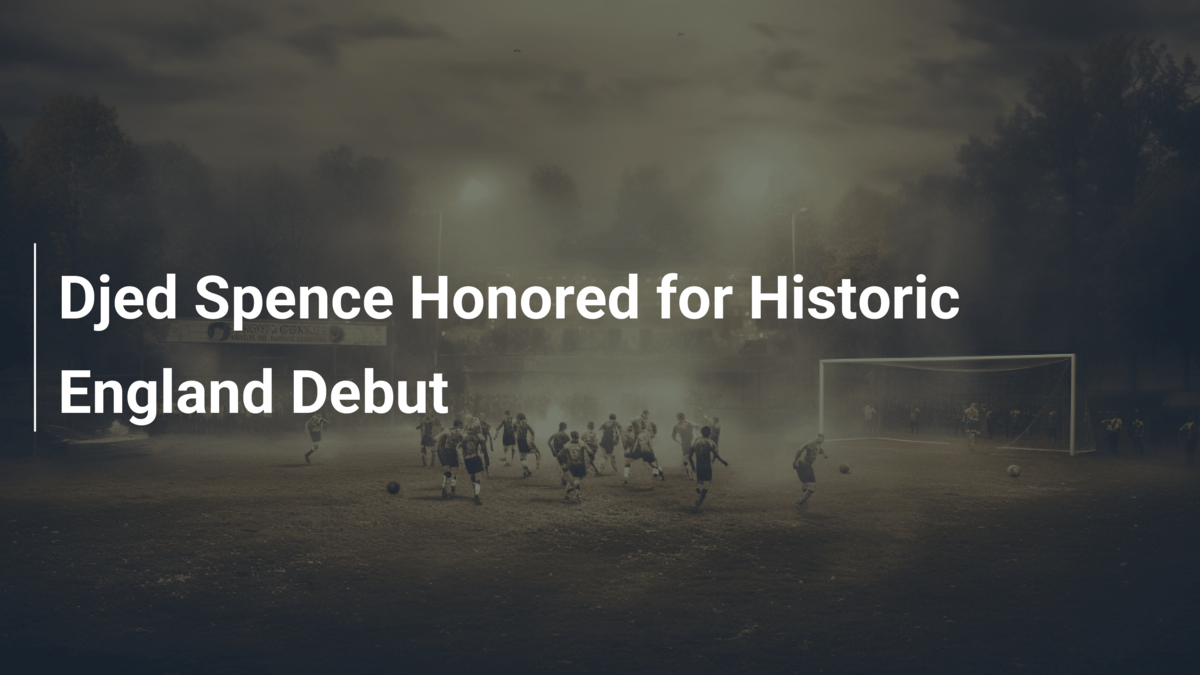 Djed Spence vor historischem England-Debüt: Ein Meilenstein voller ...