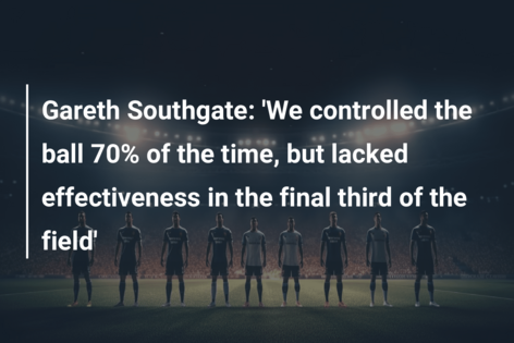 Gareth Southgate: 'We controlled the ball 70% of the time, but lacked ...
