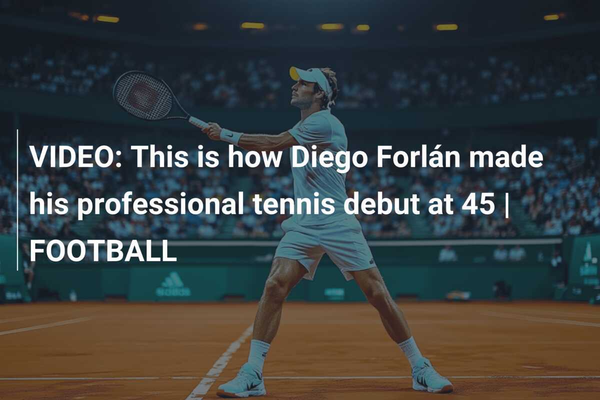 VIDEO: This is how Diego Forlán made his professional tennis debut at ...