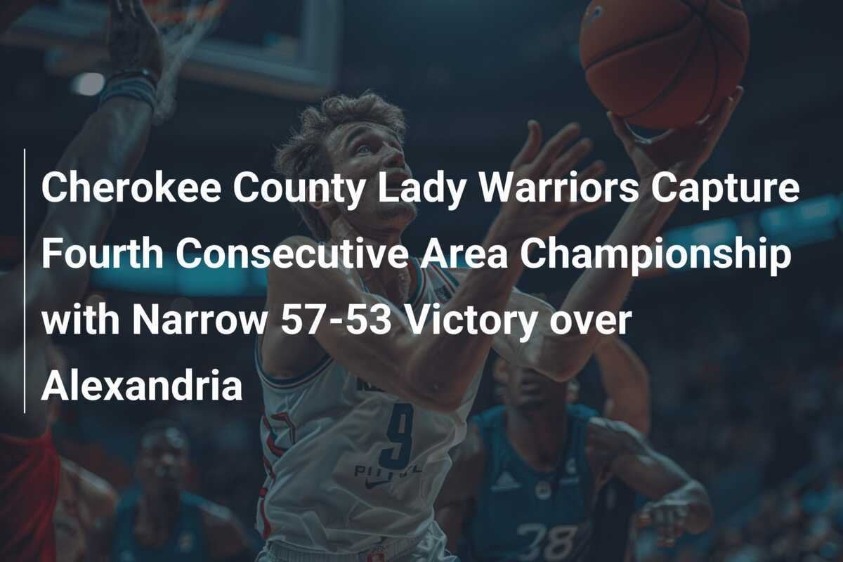 Les Lady Warriors du Cherokee County remportent leur quatrième ...