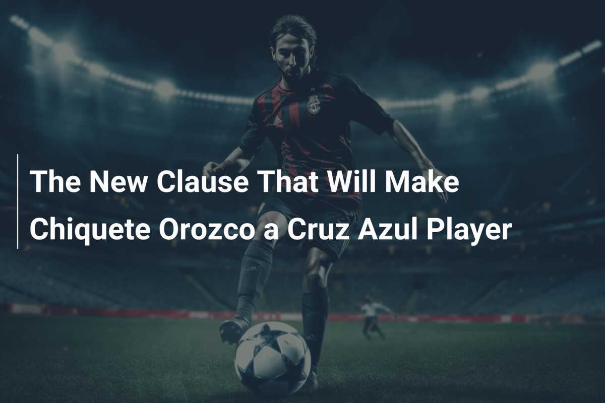 La Nueva Cláusula que Hará a Chiquete Orozco Jugador del Cruz Azul - footboom1.com