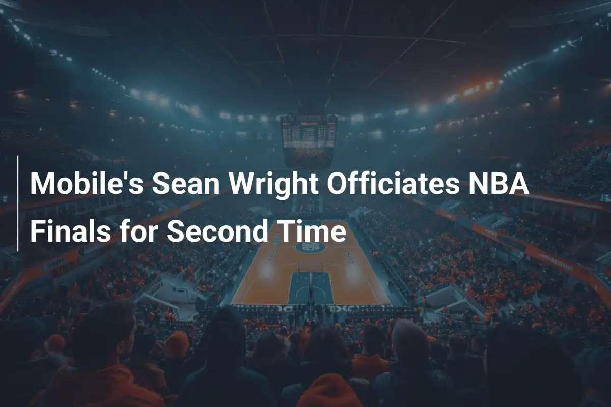 Mobile's Sean Wright Officiates NBA Finals for Second Time - footboom1.com