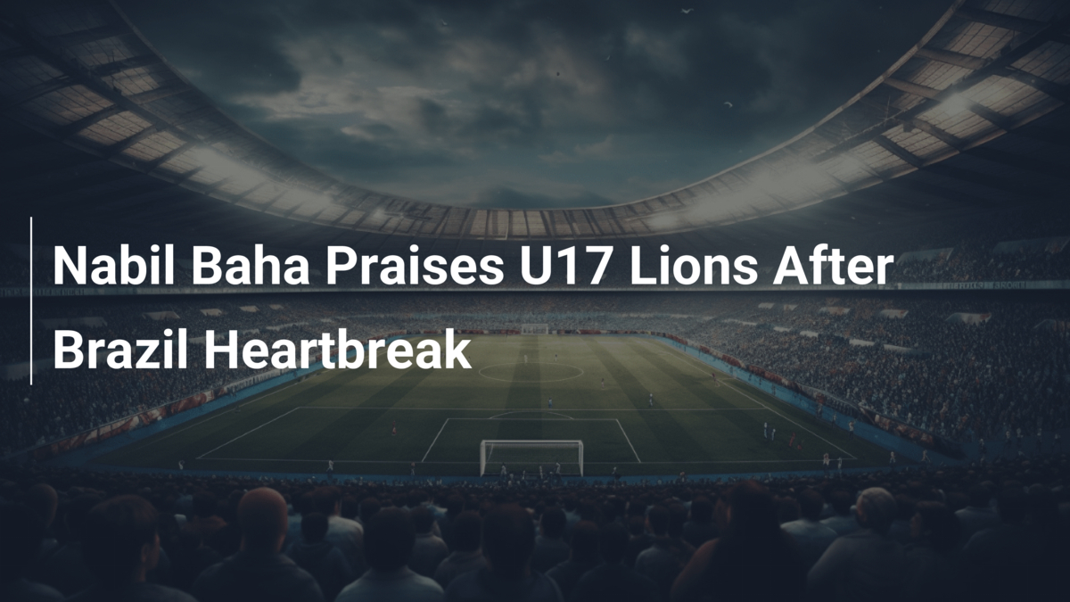 Nabil Baha loue les Lions U17 après la défaite face au Brésil ...