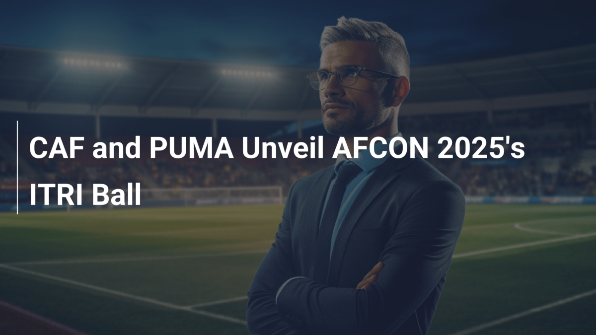 CAF and PUMA Unveil AFCON 2025's ITRI Ball - footboom1.com