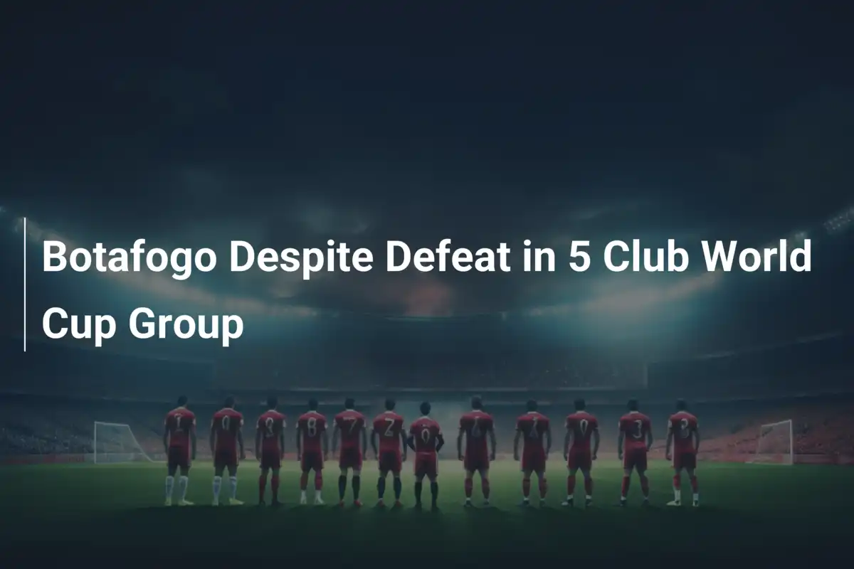 Botafogo Despite Defeat in 5 Club World Cup Group - footboom1.com