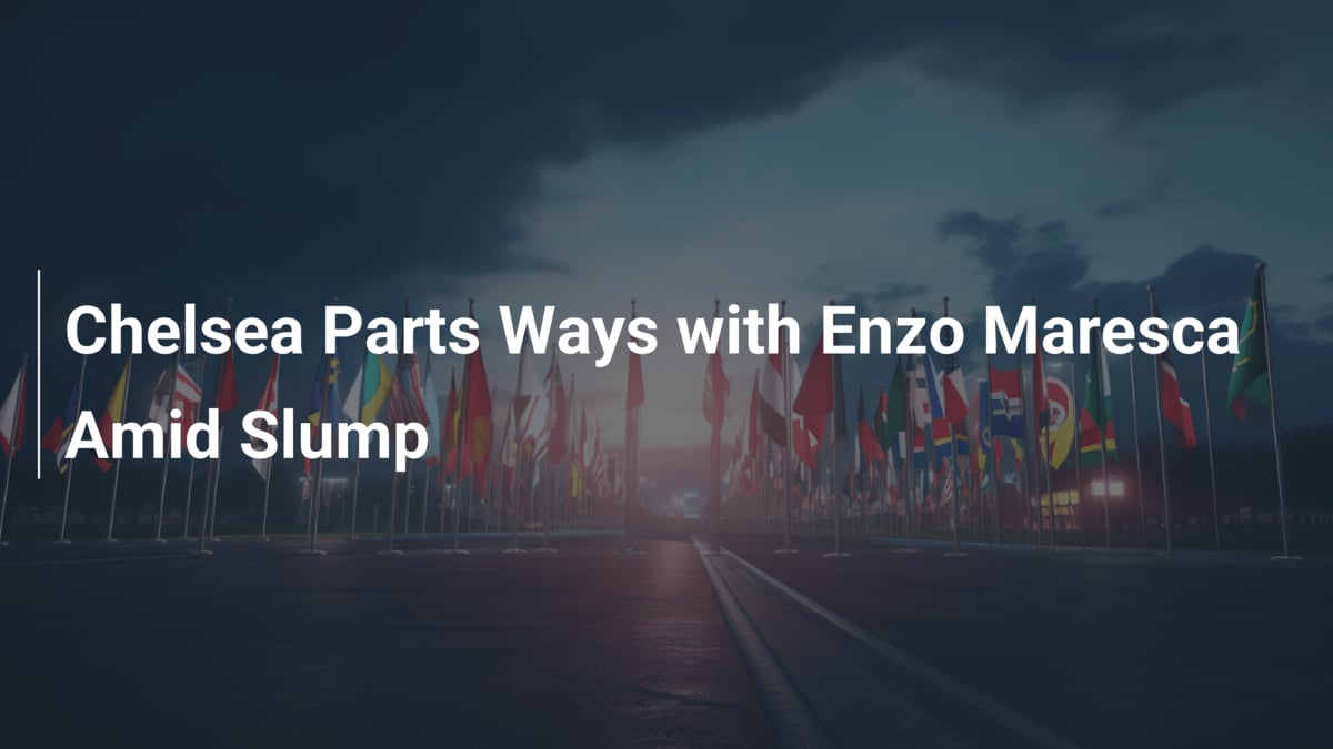 Chelsea si separa da Enzo Maresca in piena crisi - footboom1.com