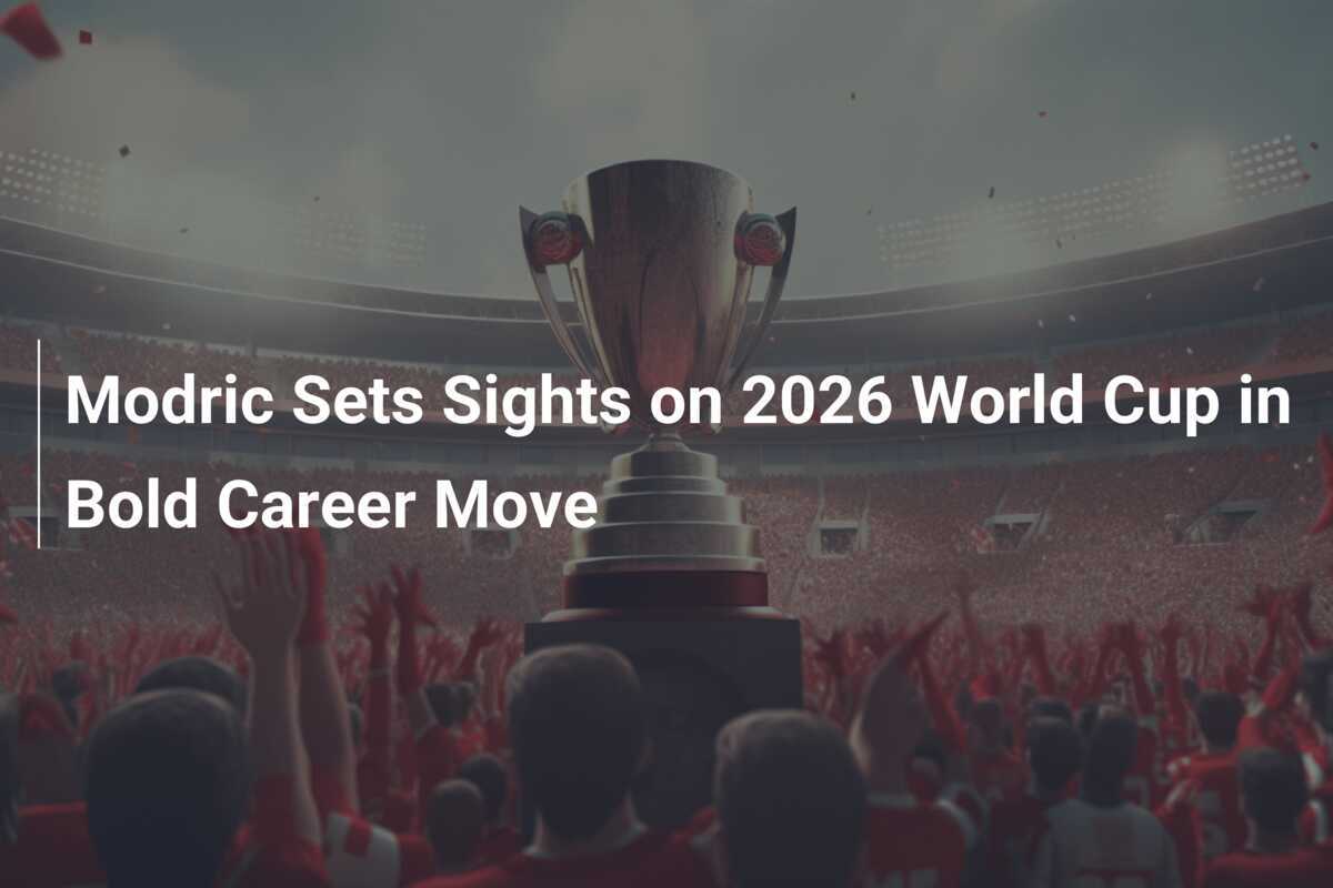 Modric Sets Sights on 2026 World Cup in Bold Career Move - footboom1.com