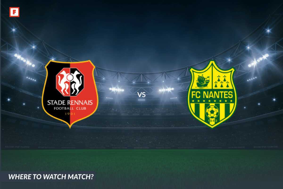 Wo kann man sehen Stade Rennes - FC Nantes: TV-Kanal und Anstoßzeit ...