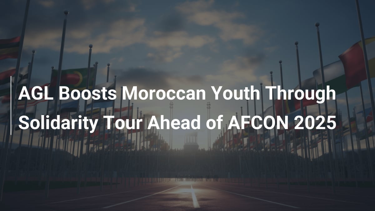 AGL Soutient la Jeunesse Marocaine avant la CAN 2025 - footboom1.com