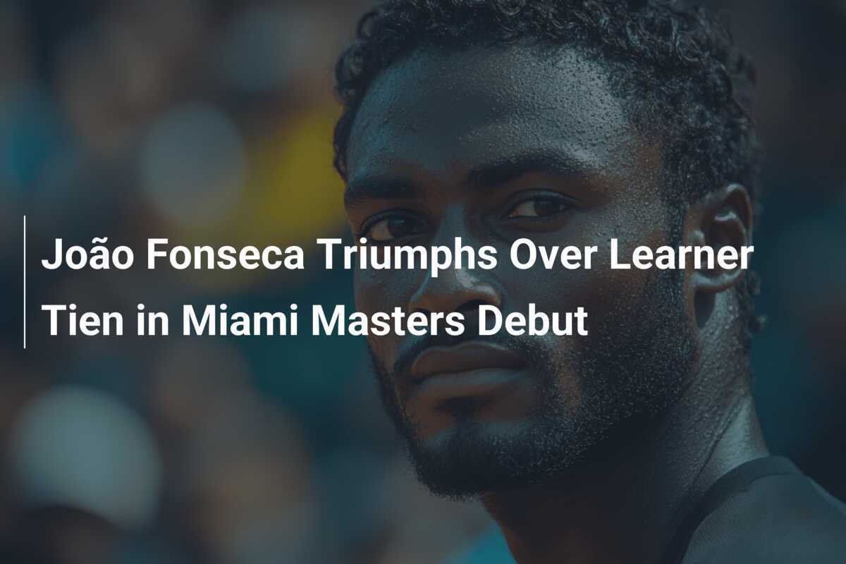 João Fonseca Triumphs Over Learner Tien in Miami Masters Debut ...