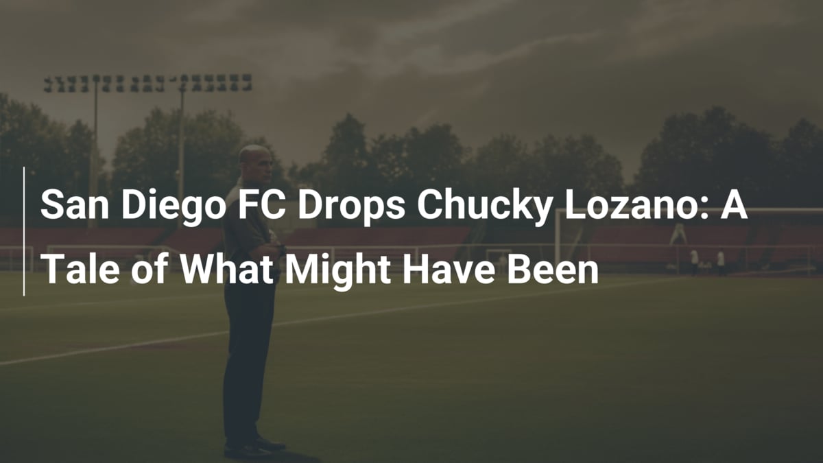 San Diego FC Dispensa Chucky Lozano: O Que Podia Ter Sido - footboom1.com