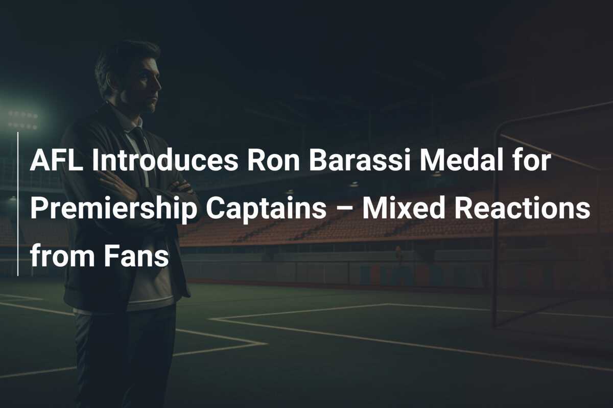 La AFL Introduce la Medalla Ron Barassi para Capitanes de Premiership ...
