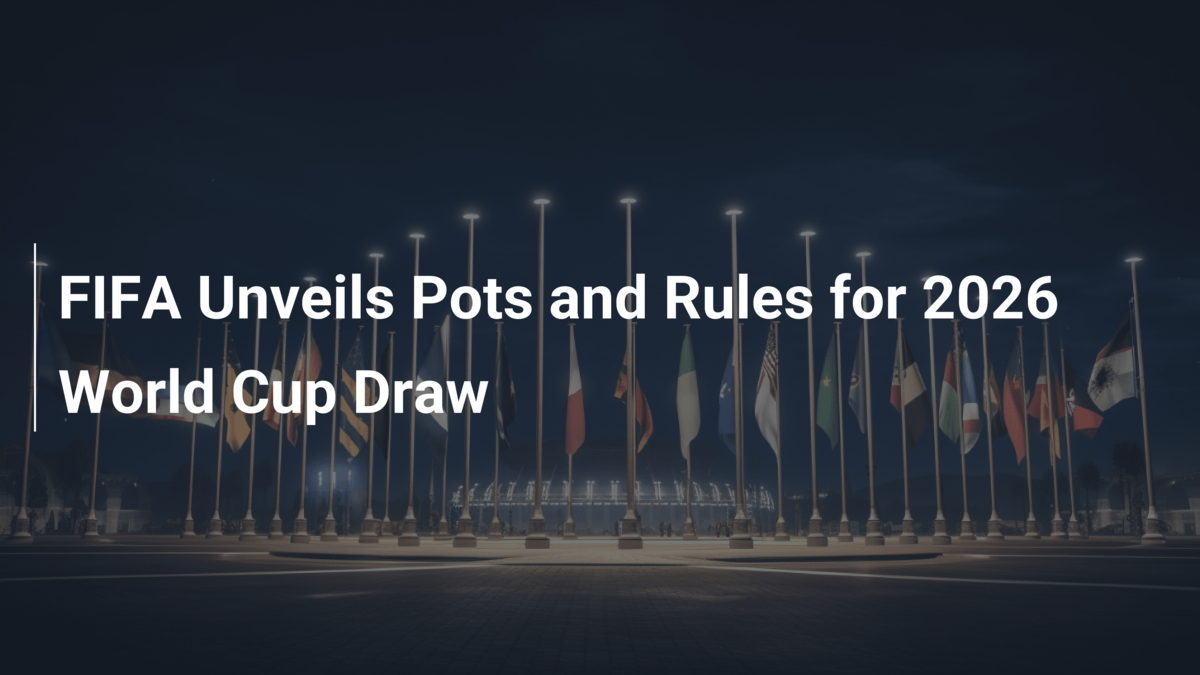 FIFA dévoile les pots et les règles pour le tirage de la Coupe du Monde ...