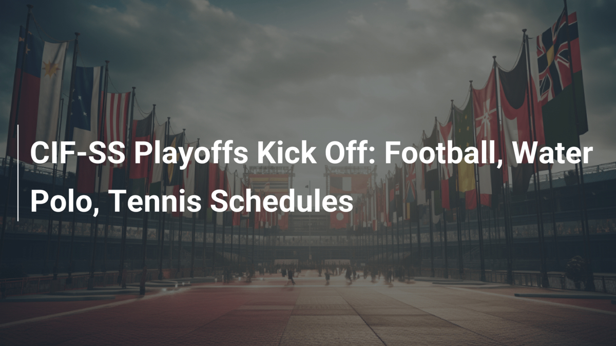 Start der CIF-SS Playoffs: Fußball, Wasserball und Tennis-Termine ...