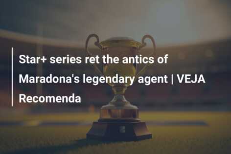 Star+ series ret the antics of Maradona's legendary agent | VEJA ...