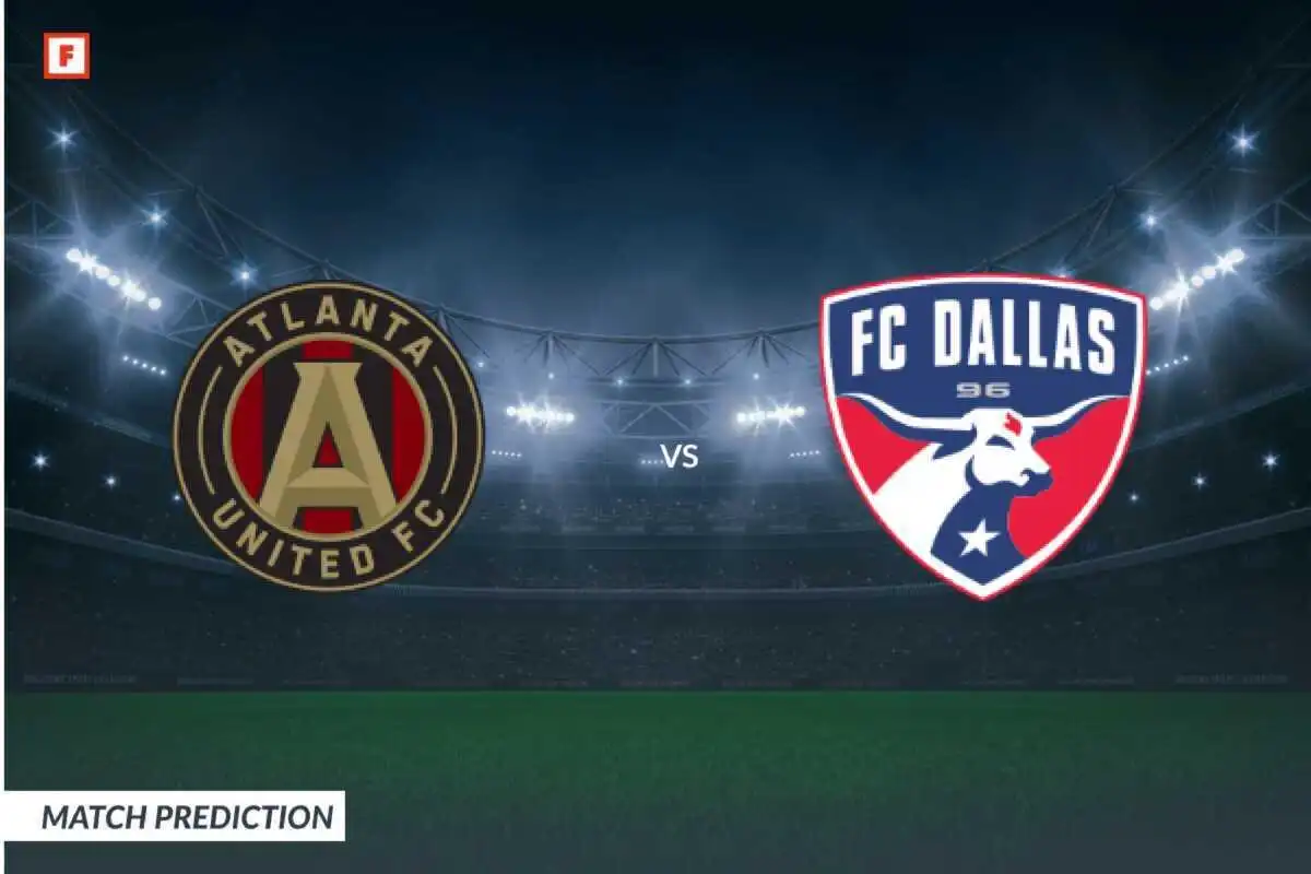 Atlanta United - Dallas Prediction and Match Preview