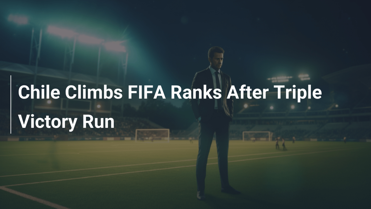 Il Cile Scala le Classifiche FIFA con Tre Vittorie - footboom1.com