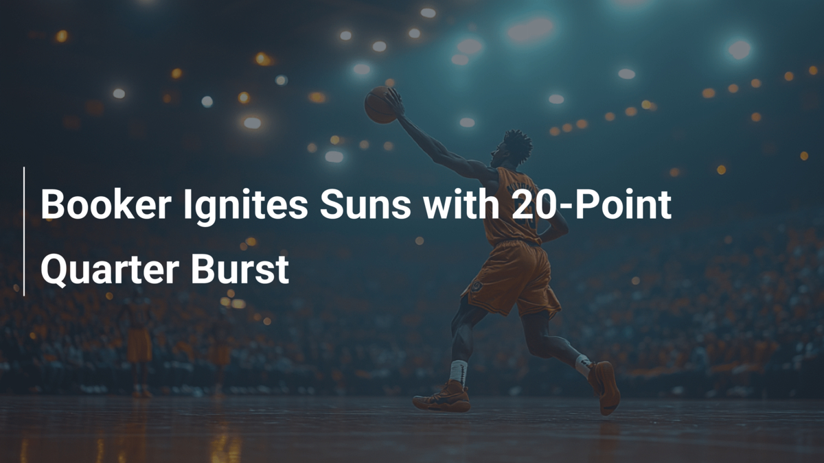 ブッカーの20得点クォーターがサンズを爆発させる - footboom1.com