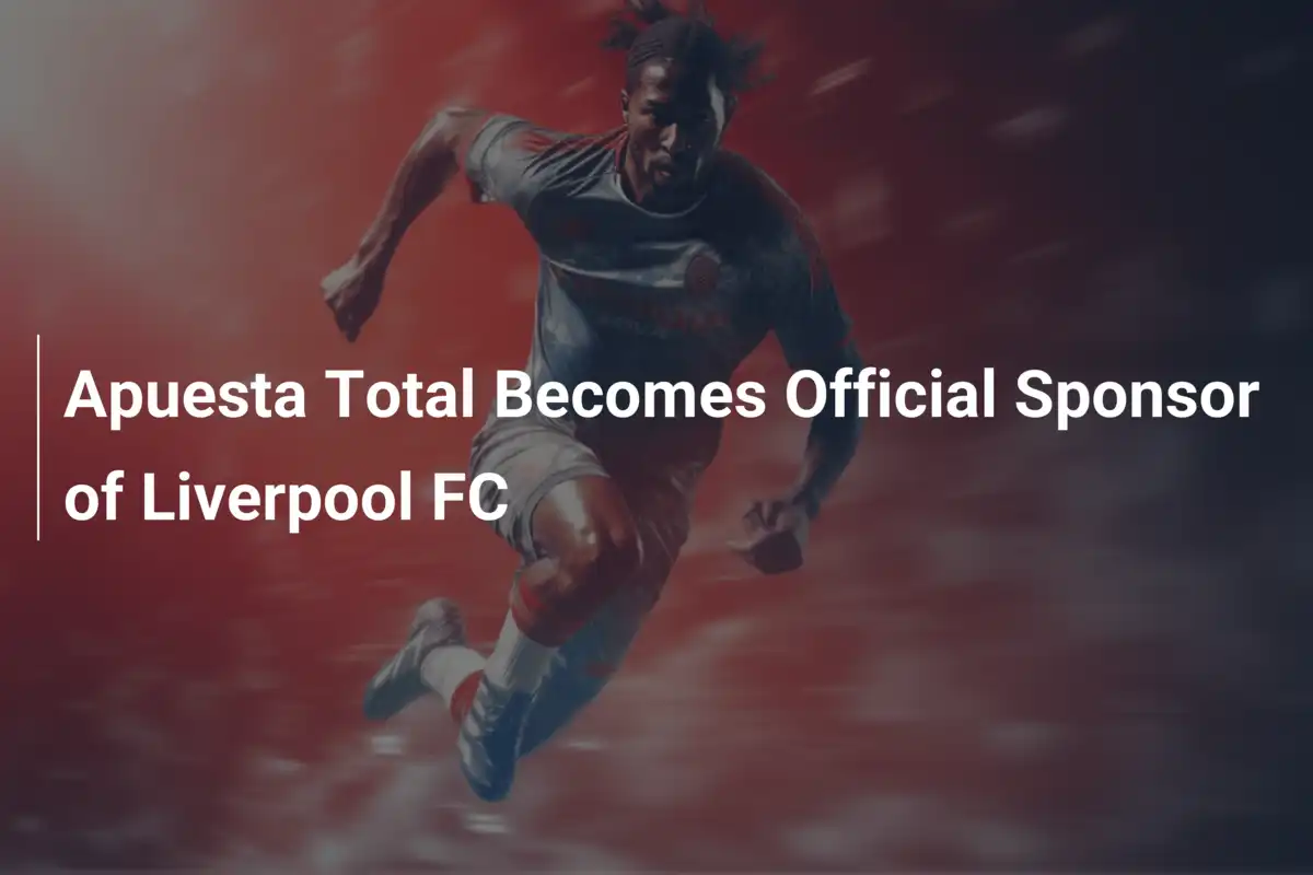 Apuesta Total: Novo Patrocinador Oficial do Liverpool FC - footboom1.com